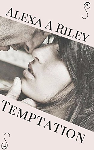 Temptation by Alexa Riley | Goodreads