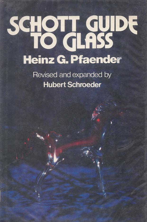 Schott Guide to Glass by Feinz G. Peander | Goodreads