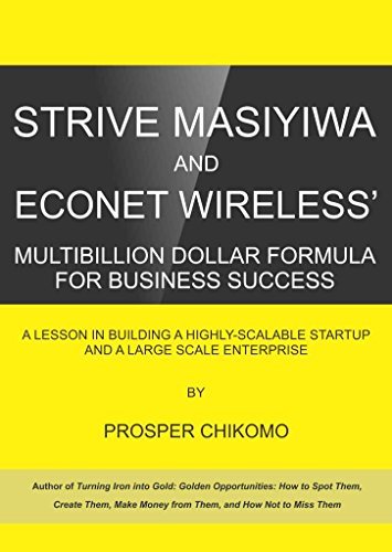 Strive Masiyiwa and Econet Wireless’ Multibillion Dollar Formula for ...