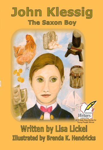 John Klessig, the Saxon Boy by Lisa J. Lickel | Goodreads