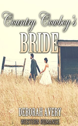 Country Cowboy's Bride by Deborah Avery | Goodreads