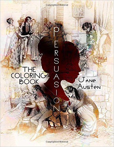 Persuasion, The Coloring Book by M.C. Frank | Goodreads