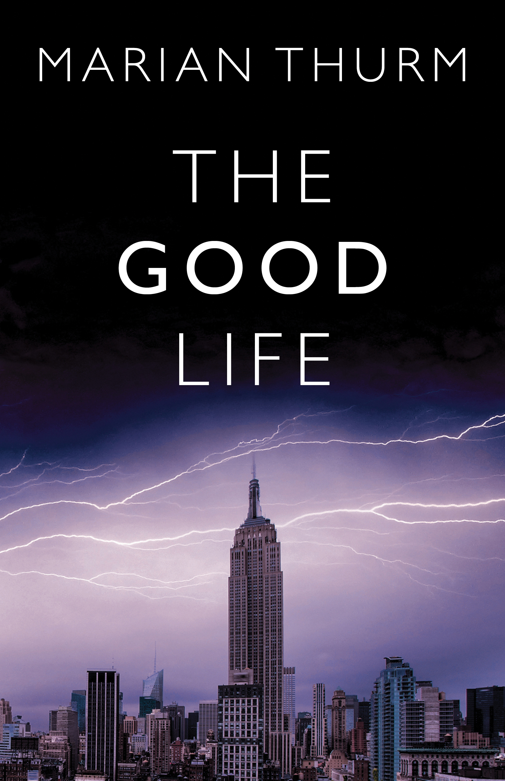 The Good Life by Marian Thurm | Goodreads