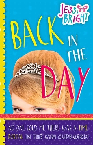 Back in the Day by Jess Bright | Goodreads