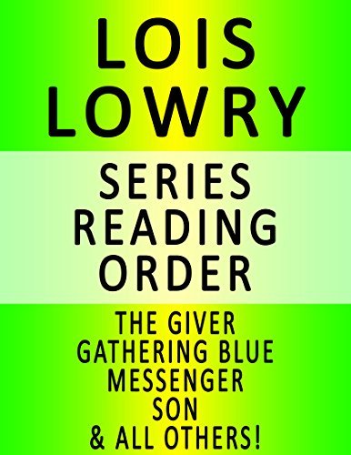 LOIS LOWRY — SERIES READING ORDER (SERIES LIST) — IN ORDER: THE GIVER ...