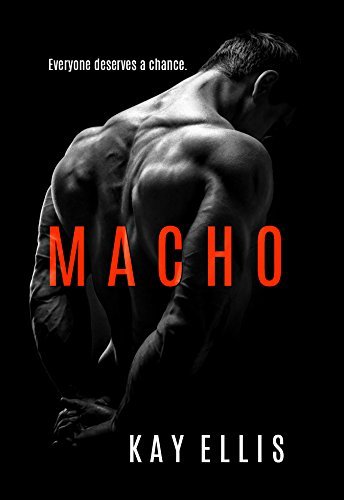 Macho (Macho, #1) by Kay Ellis | Goodreads