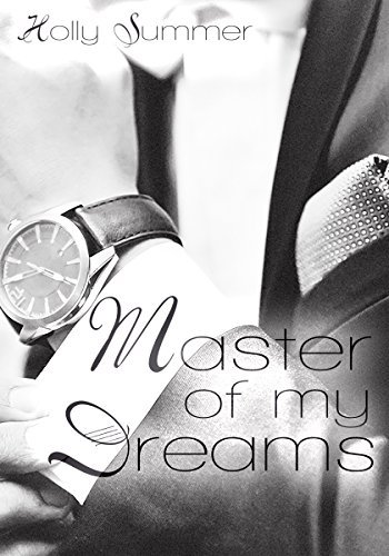 Master of my Dreams (Master-Reihe 3) (German Edition) by Holly Summer ...