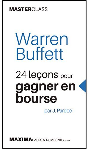 Warren Buffett: 24 leçons pour gagner en bourse par J. Pardoe ...
