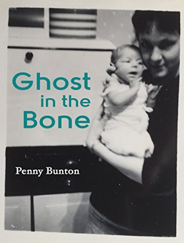 Ghost in the Bone by Penny Bunton | Goodreads