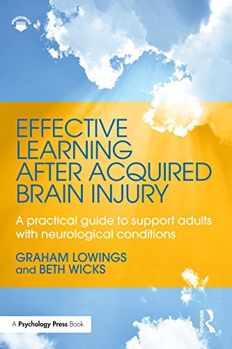 Effective Learning after Acquired Brain Injury: A practical guide to ...