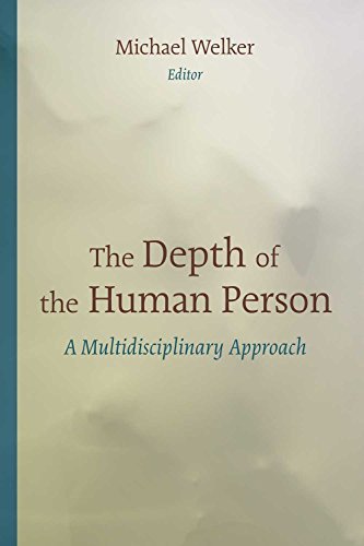 The Depth of the Human Person: A Multidisciplinary Approach by Michael Welker | Goodreads