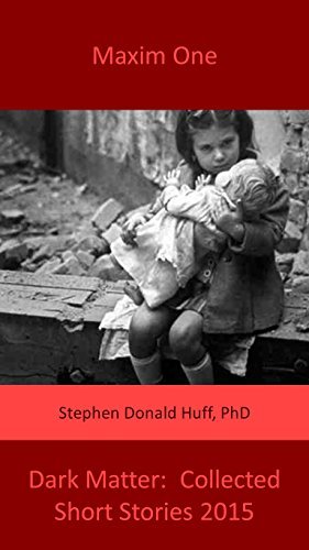 Maxim One by Stephen Donald Huff | Goodreads