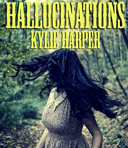 Hallucinations by Kylie Harper | Goodreads