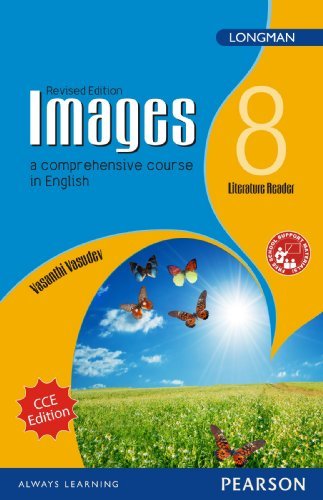 Images Literature Reader : A comprehensive course in English for CBSE ...