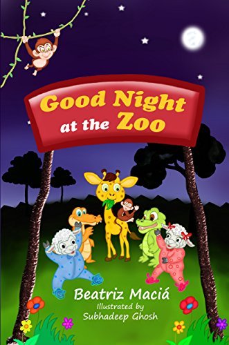 Good Night at the Zoo by Beatriz Maciá | Goodreads