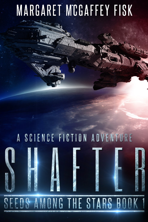Shafter (Seeds Among the Stars #1) by Margaret McGaffey Fisk | Goodreads
