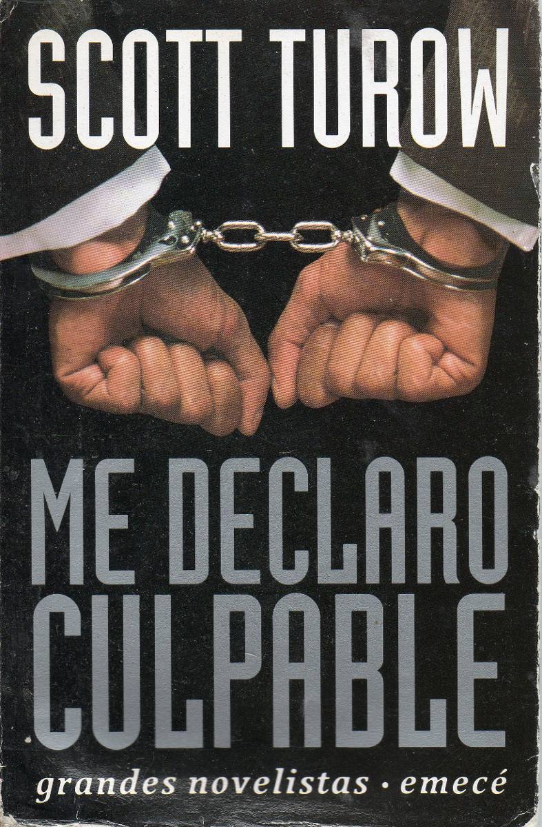 Me declaro culpable by Scott Turow | Goodreads