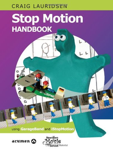 Stop Motion Handbook using GarageBand and iStopMotion by Craig ...