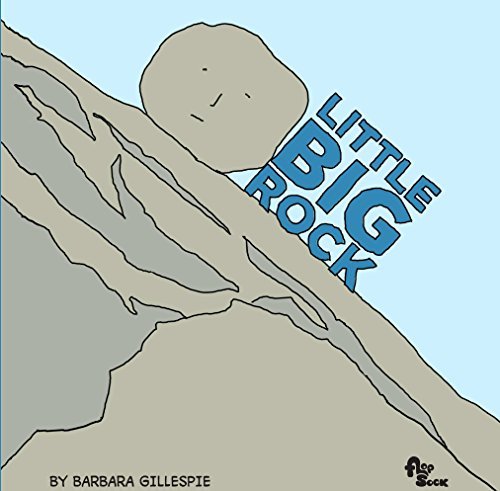 Little Big Rock by Barbara Gillespie | Goodreads
