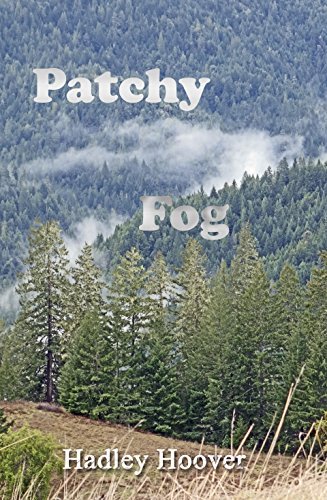 Patchy Fog by Hadley Hoover | Goodreads