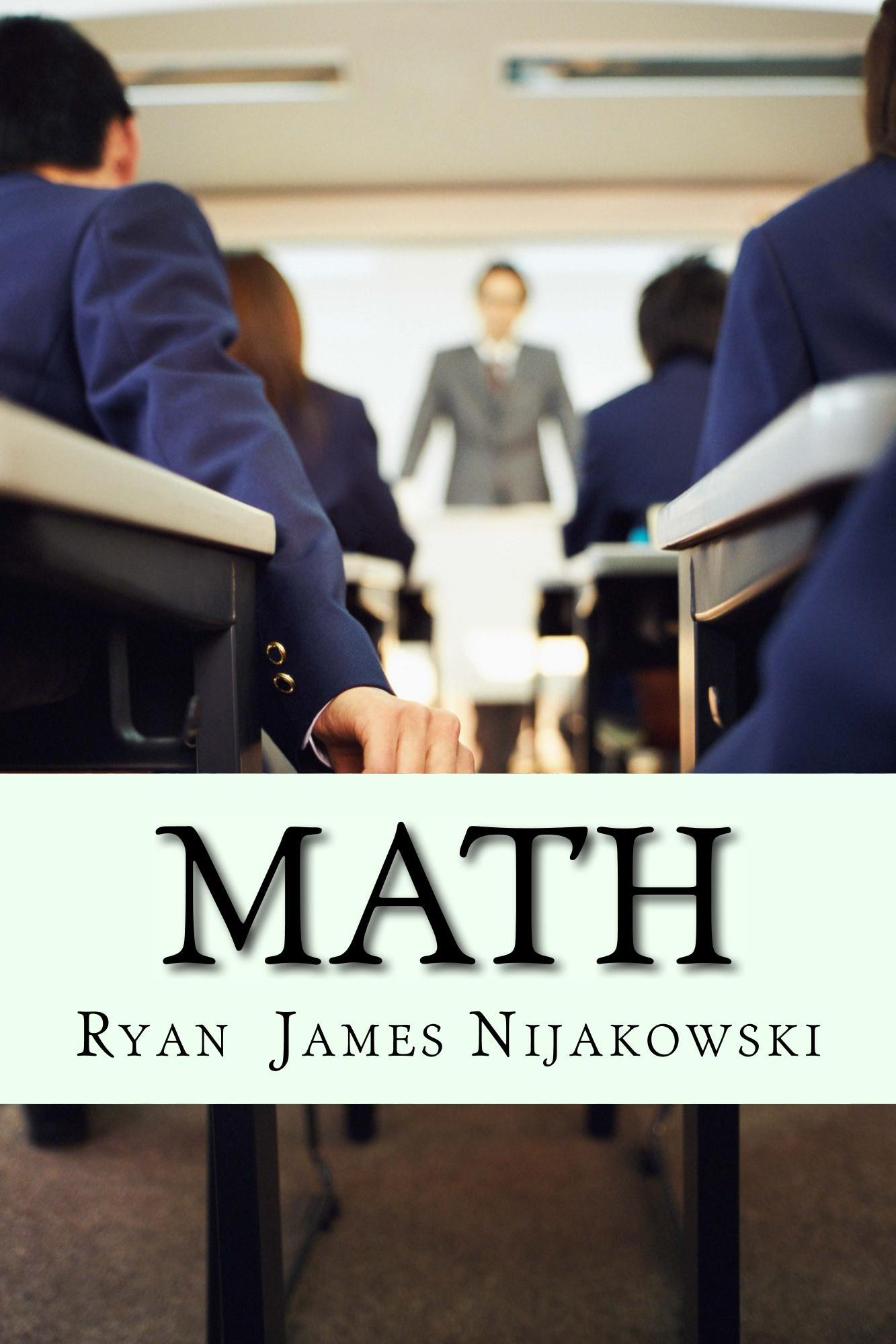 MATH by Ryan James Nijakowsk | Goodreads
