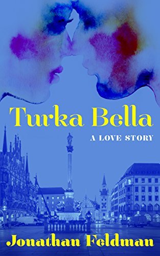 Turka Bella by Jonathan Feldman | Goodreads