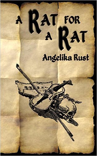 A Rat for a Rat (Tales of Istonnia, #2) by Angelika Rust | Goodreads