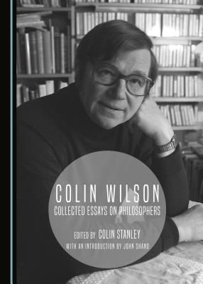 Collected Essays on Philosophers by Colin Stanley | Goodreads