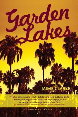 Garden Lakes by Jaime Clarke | Goodreads