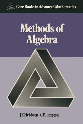 Methods of Algebra by J E Hebborn | Goodreads