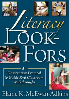 Literacy Look-Fors: An Observation Protocol to Guide K-6 Classroom ...