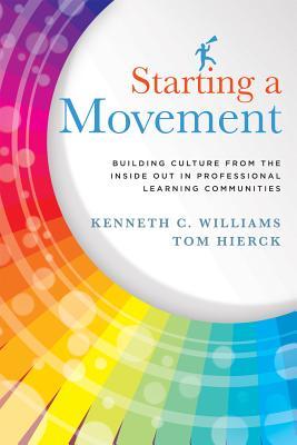 Starting a Movement by Kenneth C. Williams | Goodreads