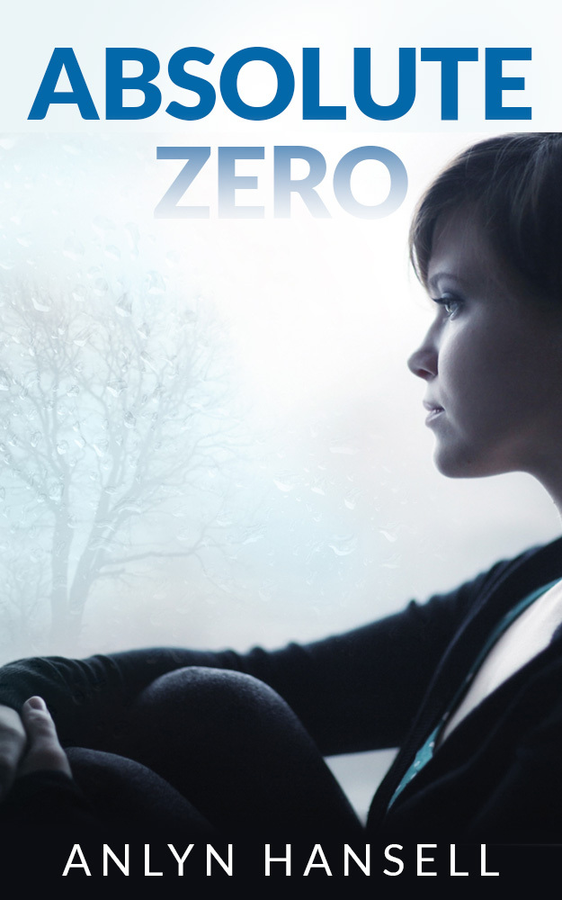 Absolute Zero by Anlyn Hansell | Goodreads