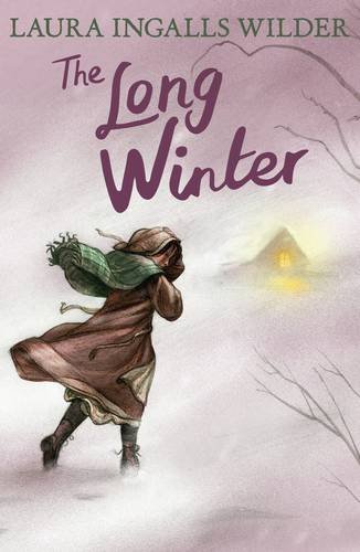 The Long Winter (Little House on the Prairie) by Laura Ingalls Wilder ...
