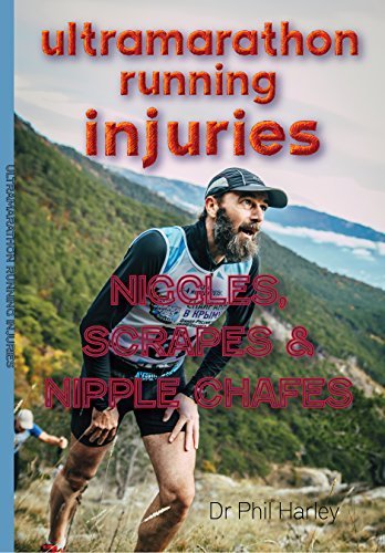 Ultramarathon Running Injuries: Niggles, Scrapes and Nipple Chafes by ...