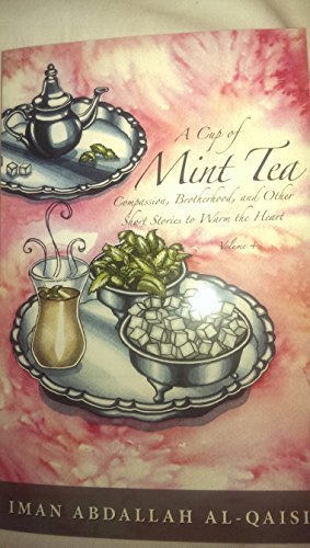 A Cup of Mint Tea Volume 4 by Iman Abdallah Al-Qaisi | Goodreads