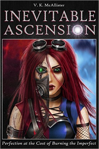 Inevitable Ascension (Inevitable Ascension, #1) by V.K. McAllister ...