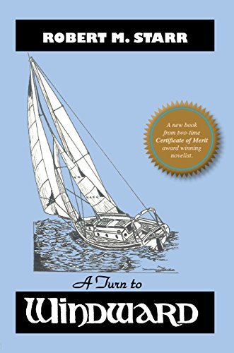 A Turn to Windward by Robert M. Starr | Goodreads