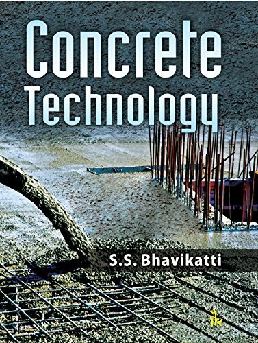 Concrete Technology by Bhavikatti S.S. | Goodreads