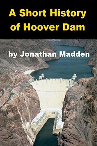 Hoover Dam for Kids by Jonathan Madden | Goodreads