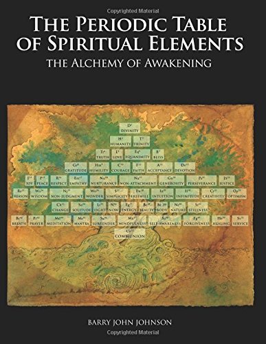 Periodic Table of Spiritual Elements by Barry John Johnson | Goodreads