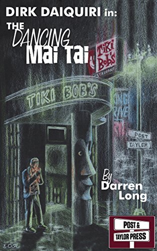 Dirk Daiquiri in: The Dancing Mai Tai by Darren Long | Goodreads