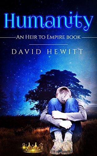 Humanity: An Heir to Empire book by David Hewitt | Goodreads