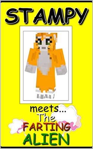 Minecraft Books: Stampy Meets The Farting Alien - An Unofficial ...
