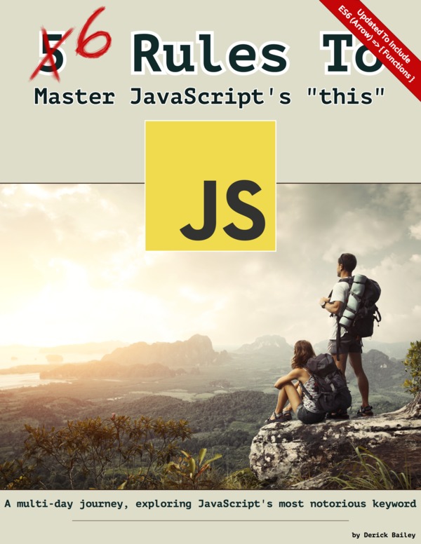 6 Rules To Master JavaScript's "this" by Derick Bailey | Goodreads