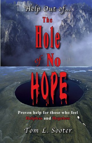 Help out of...The Hole of No Hope by Tom Sooter by Tom Sooter | Goodreads
