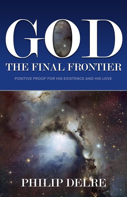 God: The Final Frontier by Philip DelRe | Goodreads