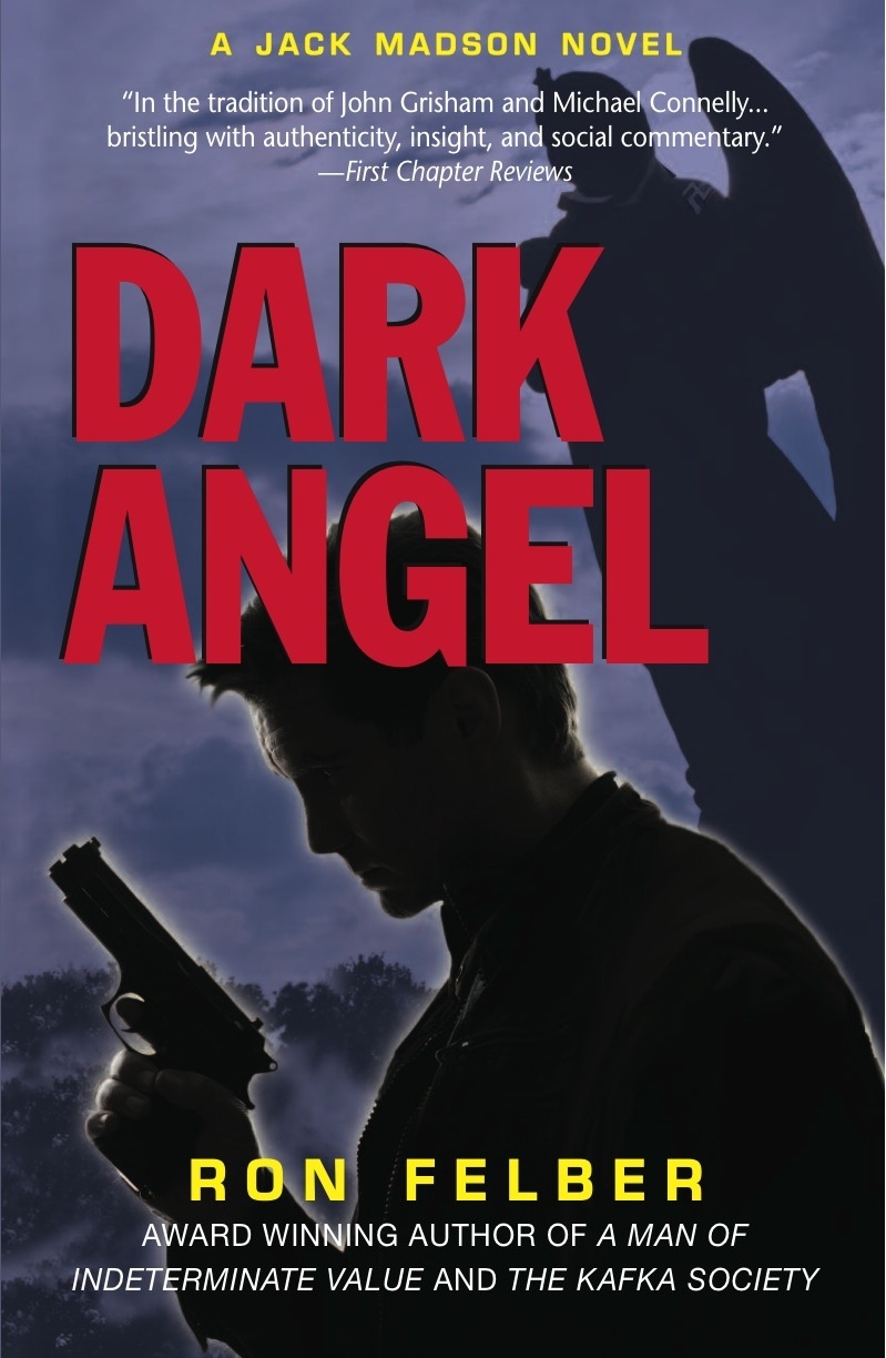 Dark Angel (Jack Madson #3) by Ron Felber | Goodreads