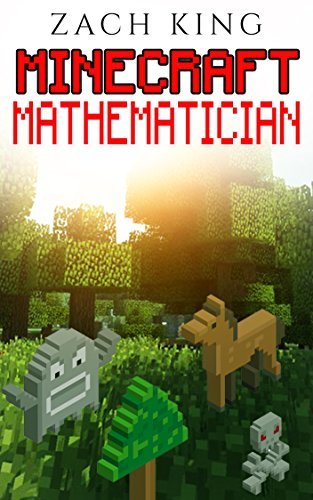 Minecraft Mathematician by Zach King | Goodreads