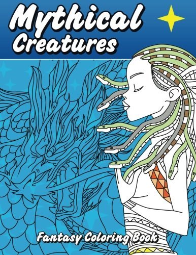 Mythical Creatures Fantasy Coloring Book by Lilt Kids Coloring Books ...